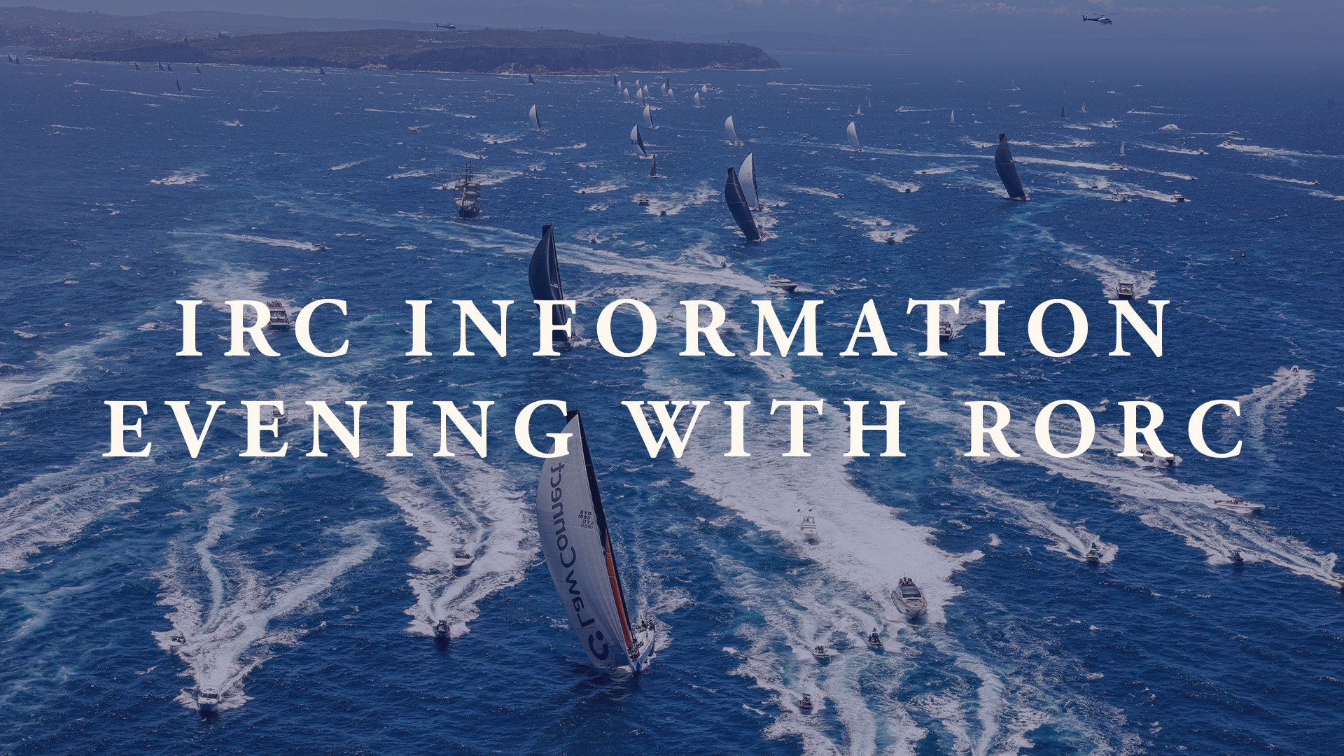 Re-watch the IRC Information Evening with RORC - Cruising Yacht Club of ...