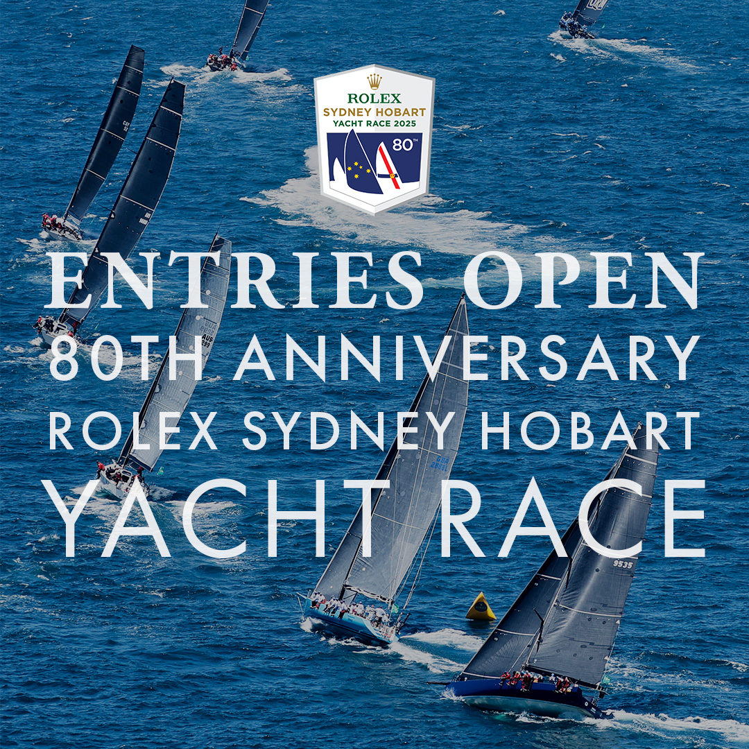 80th Rolex Sydney Hobart Yacht Race Entries Are Open - Cruising Yacht ...