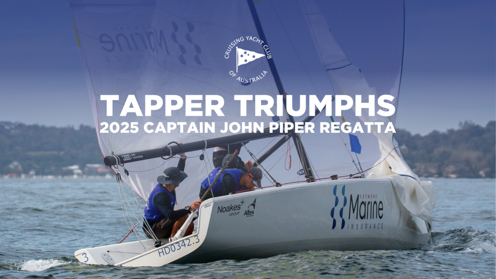 Tapper Triumph at 2025 Captain John Piper Regatta - Cruising Yacht Club ...