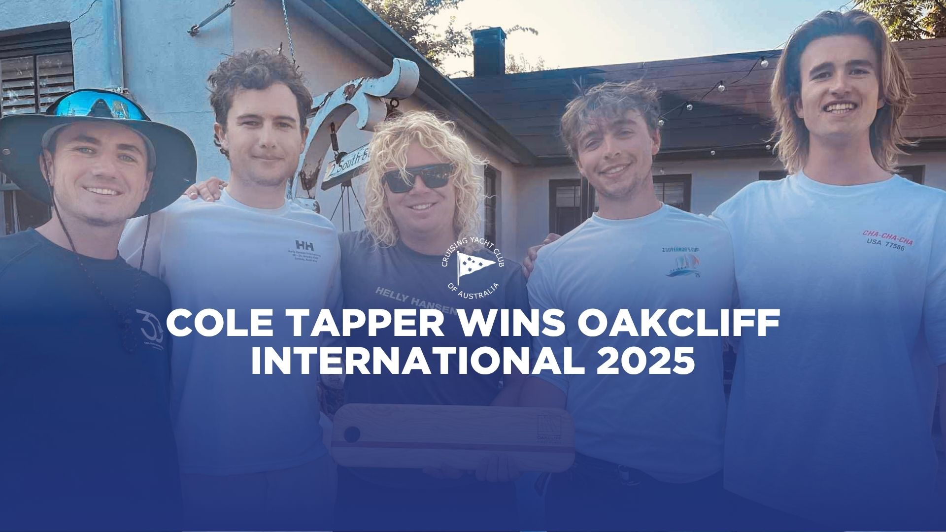 Cole Tapper wins Oakcliff International 2025 - Cruising Yacht Club of ...