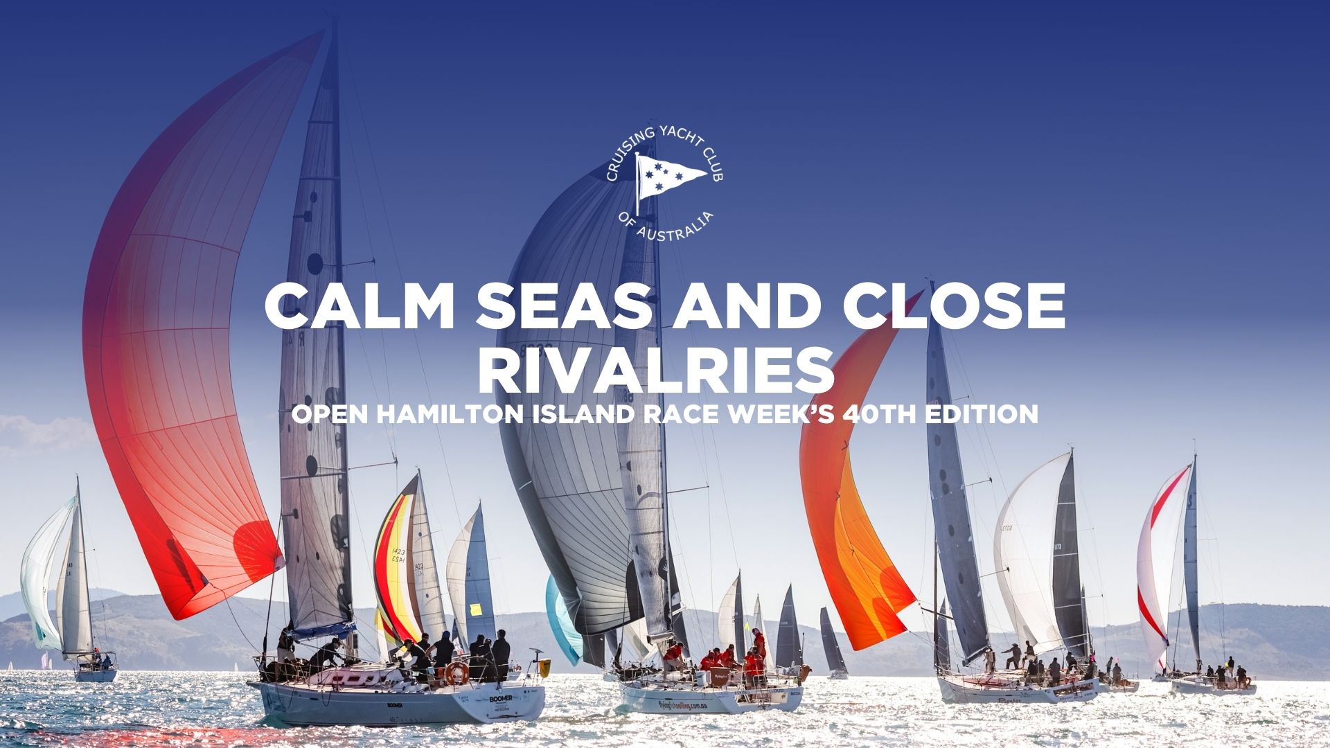 Calm seas and close rivalries open Hamilton Island Race Week’s 40th edition - Cruising Yacht ...